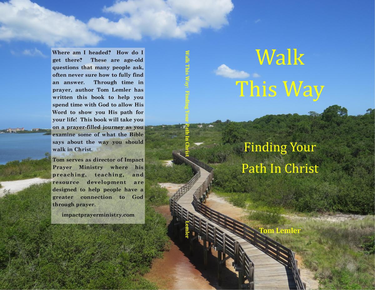 Walk This Way: Walk a Path of Righteousness – Tom's Treasure