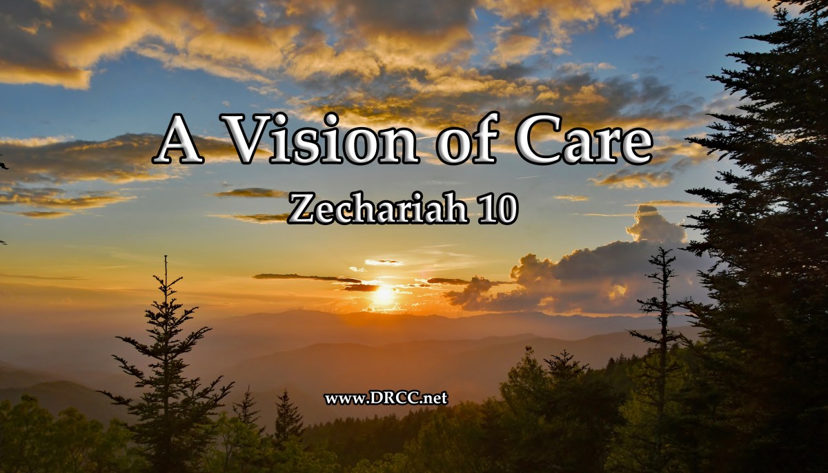 Godly Vision – A Vision of CARE! (Sermon Audio) – Tom's Treasure